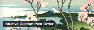 WordPressで投稿記事の表示順を並び替えする方法！Intuitive Custom Post Orderの使い方